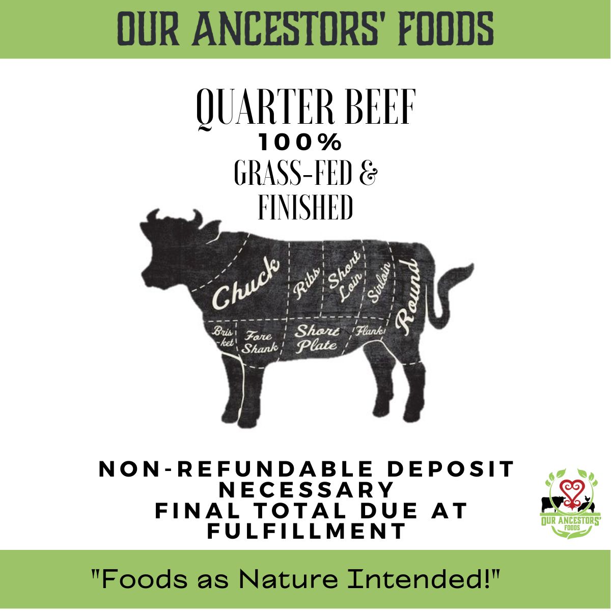 BEEF SHARE (1/4) QUARTER GRASS-FED BEEF (DEPOSIT ONLY) – Our Ancestors ...